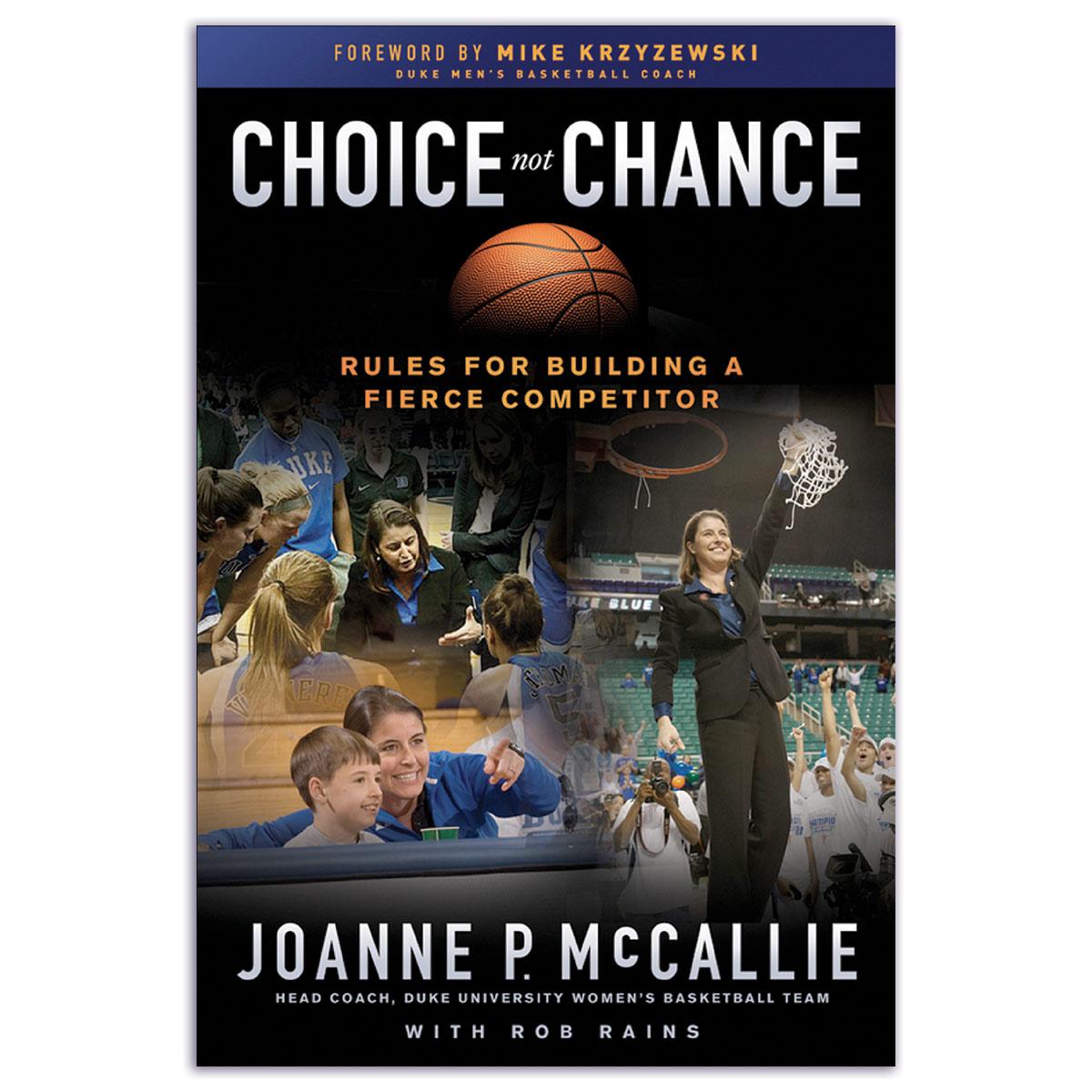 Choice not Chance by Joanne P. McCallie | Duke Stores